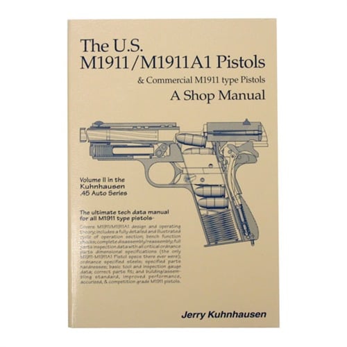 HERITAGE GUN BOOKS US M1911 AND M1911A SHOP MANUAL- VOLUME II